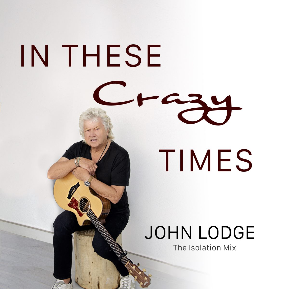 John Lodge Releases New Single, “In These Crazy Times” – No Treble