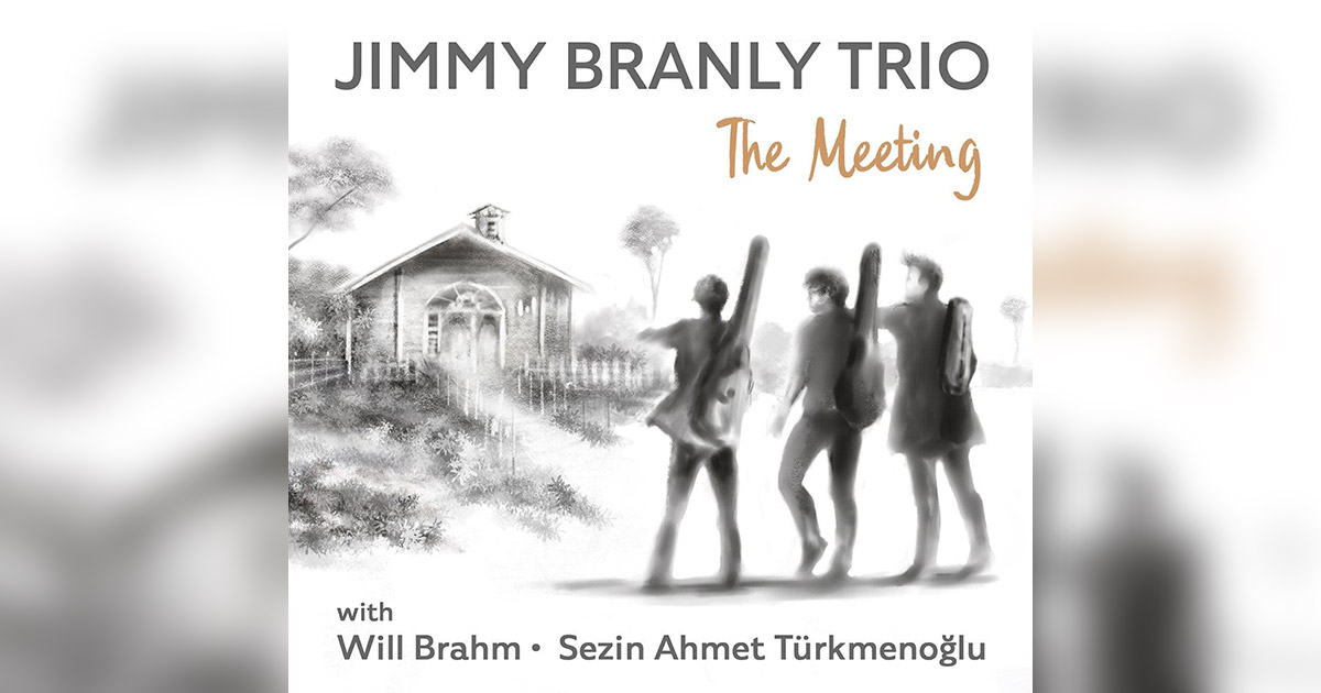 Sezin Ahmet Türkmenoglu Dazzles on Jimmy Branly Trio’s “The Meeting ...