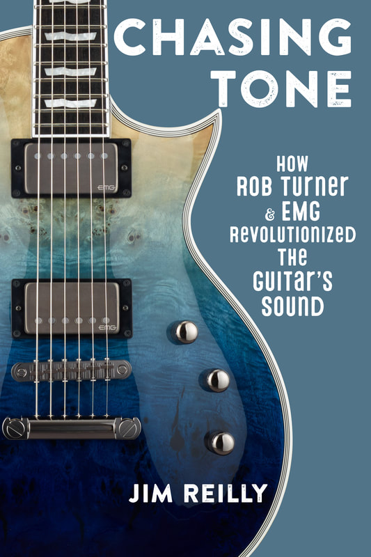 Jim Reilly Book on Rob Turner and EMG Pickups Now Available – No Treble